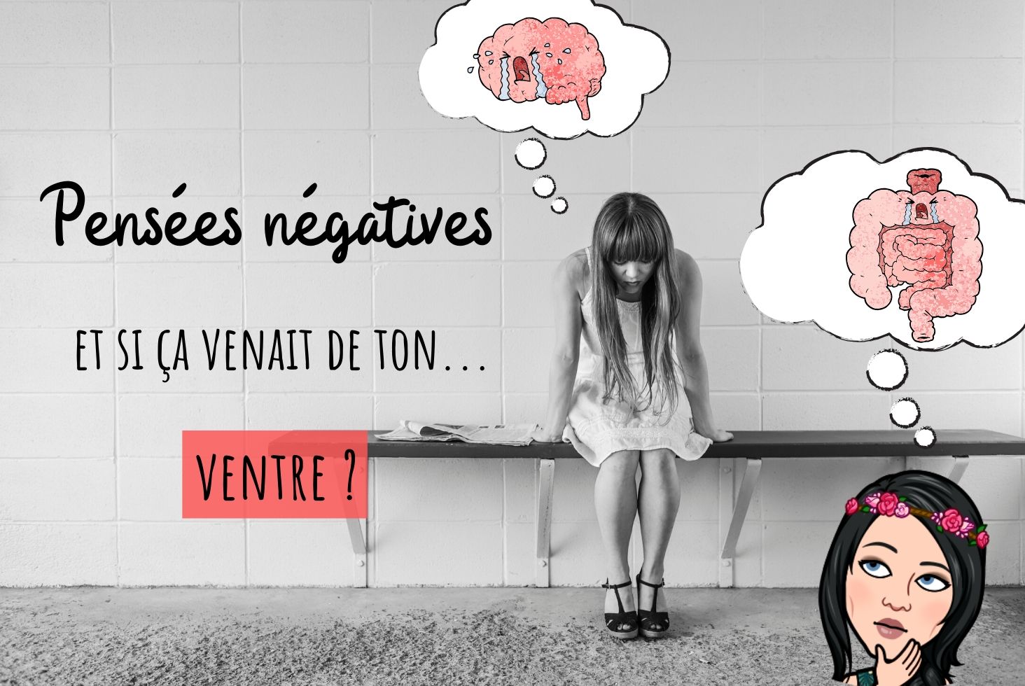 Comment vaincre ses pensées négatives en prenant soin de son ventre